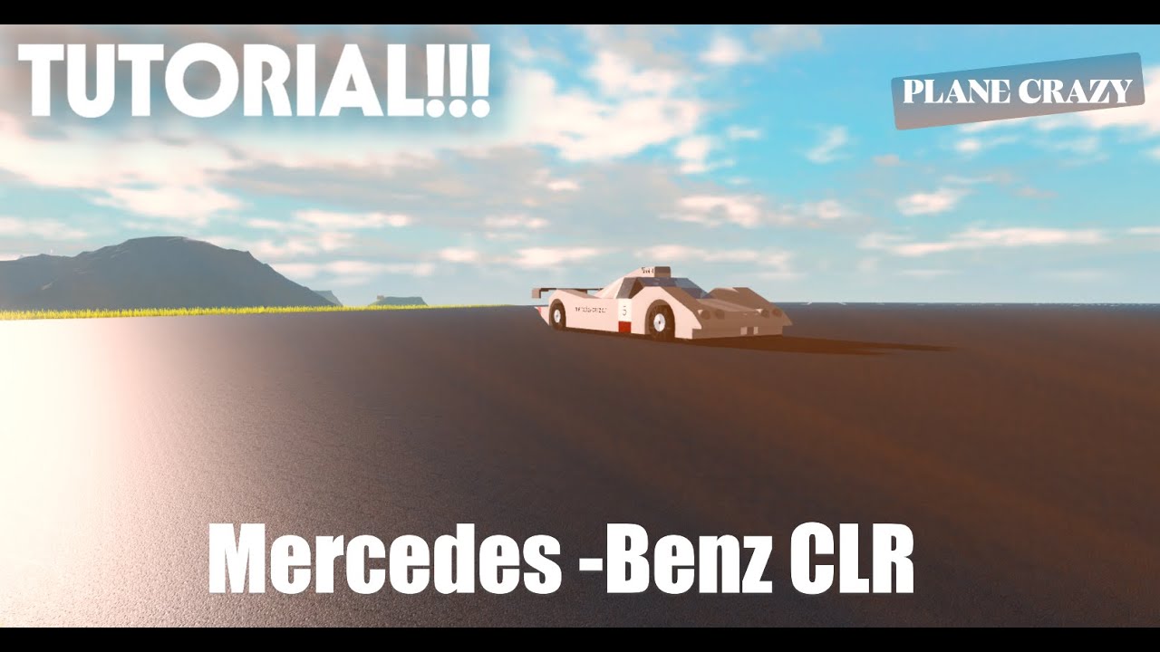 Mercedes-Benz CLR (flying car) Plane Crazy Tutorial - YouTube
