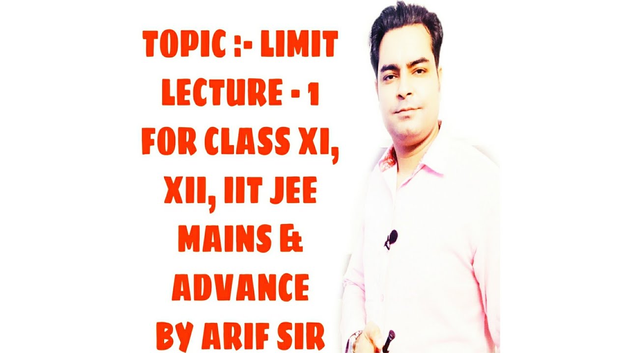 Topic :- Limits (Lecture - 1) By Arif sir - YouTube