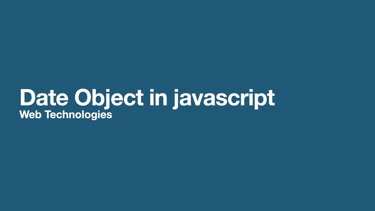 Date Object In Javascript YouTube date-object-in-javascript-youtube