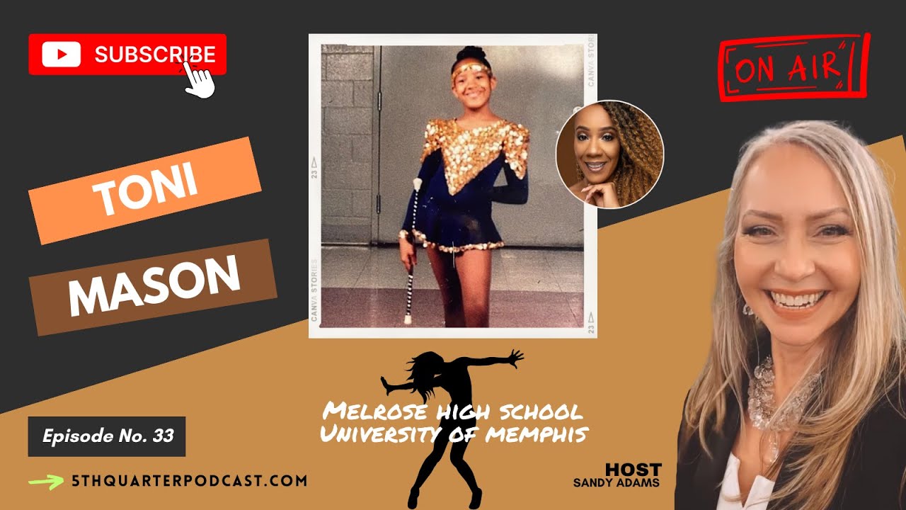 Ep 33 Ms Toni Mason on the 5th Quarter Podcast | Hosted By Sandy Adams ...