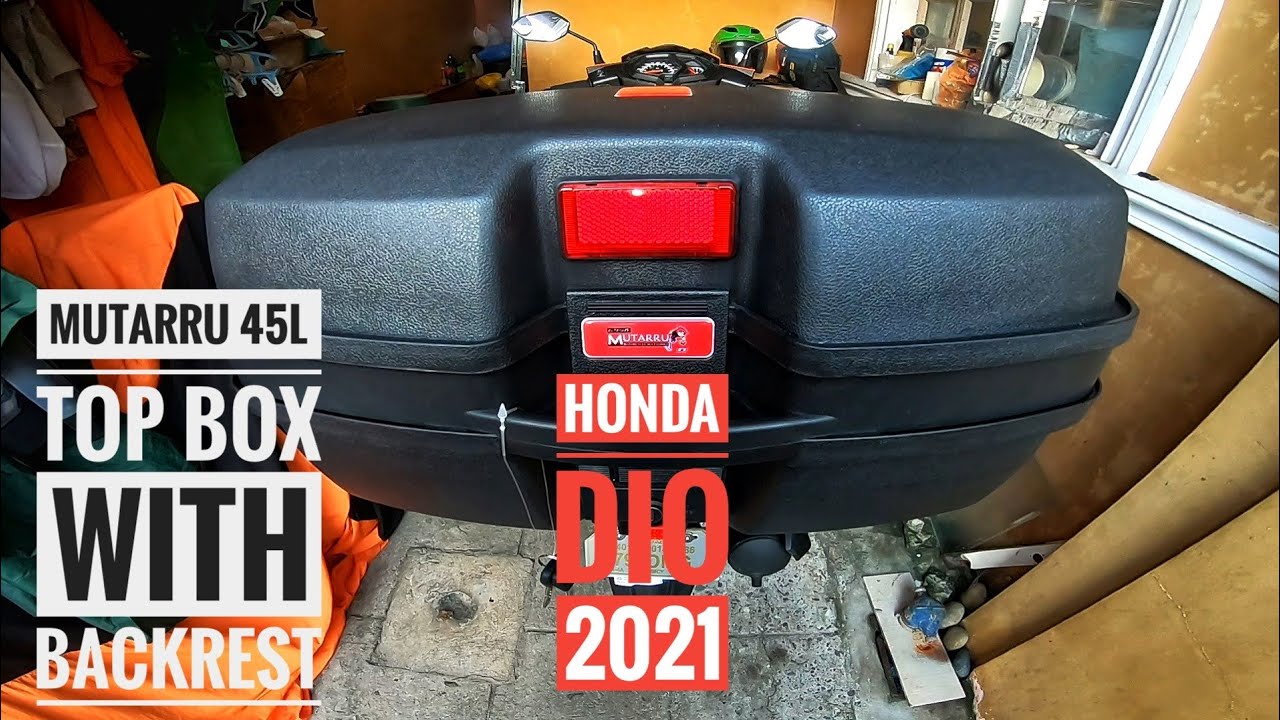 HONDA DIO 2021 | MUTARRU 45 LITERS TOP BOX WITH BACKREST : UNBOXING ...