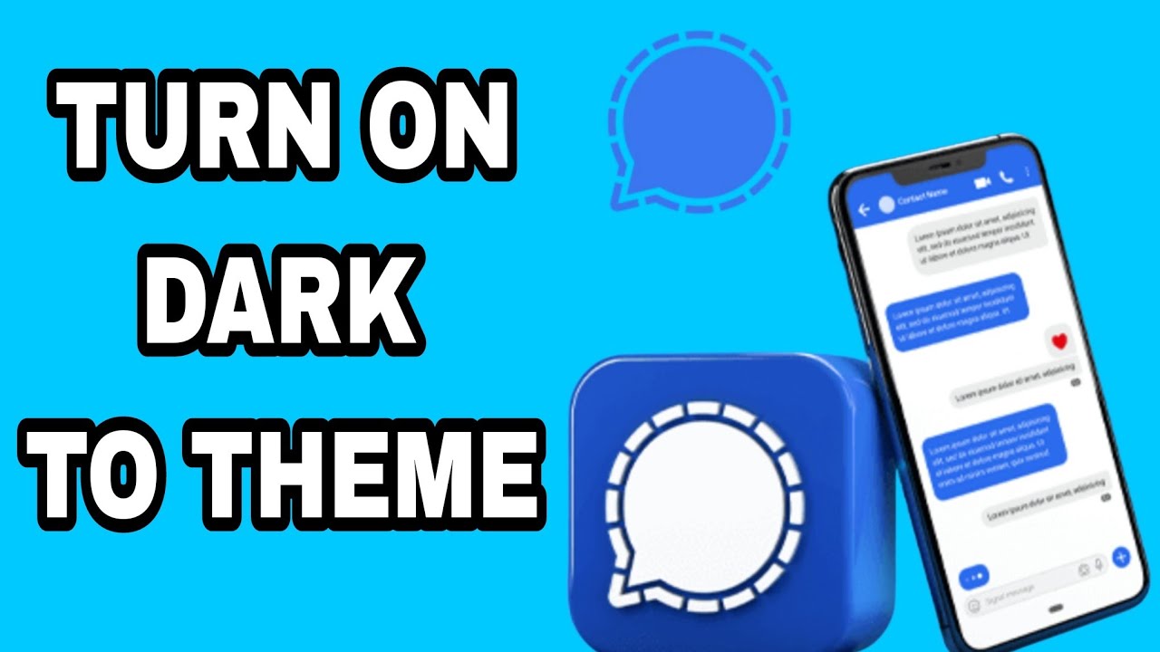 How To Turn On Dark To Theme On Signal App YouTube how-to-turn-on-dark-to-theme-on-signal-app-youtube