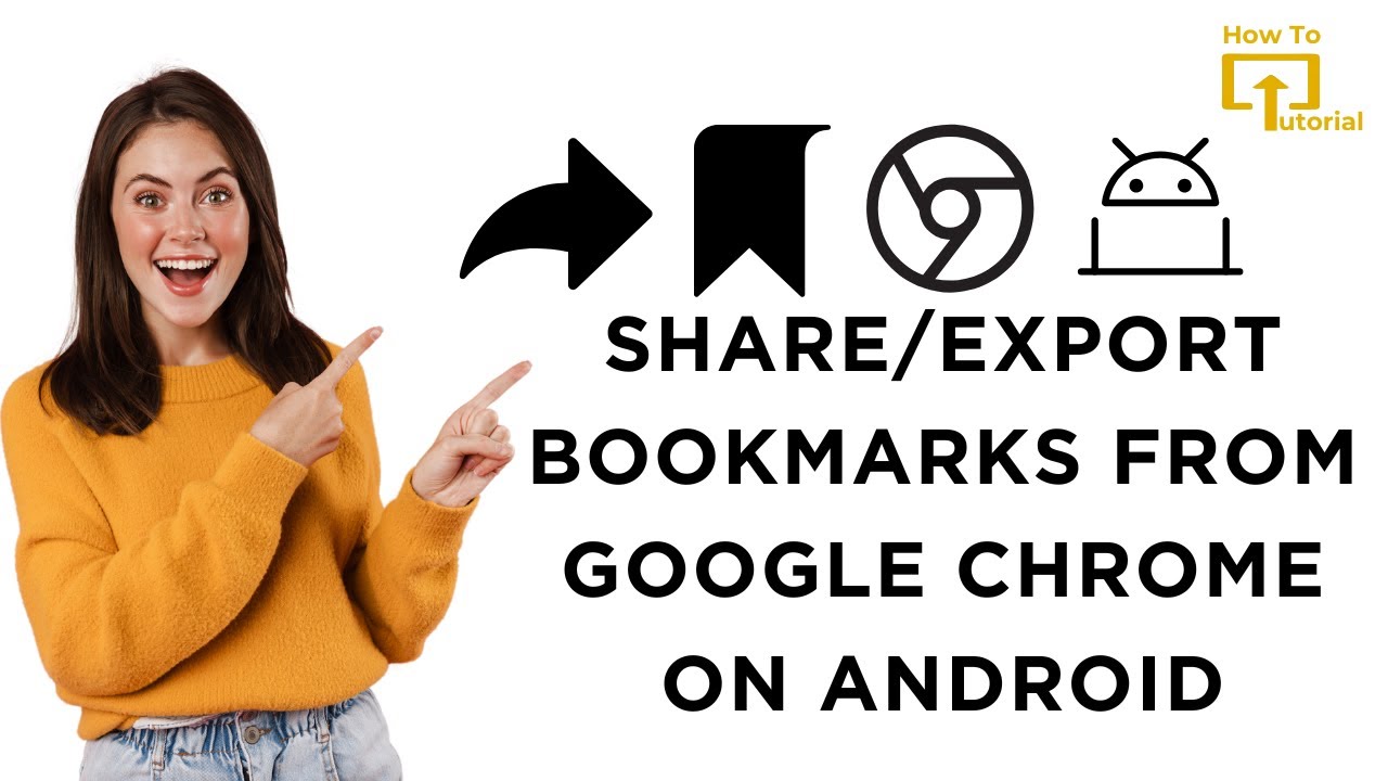 How to Share and Export Bookmarks from Google Chrome on Android - YouTube