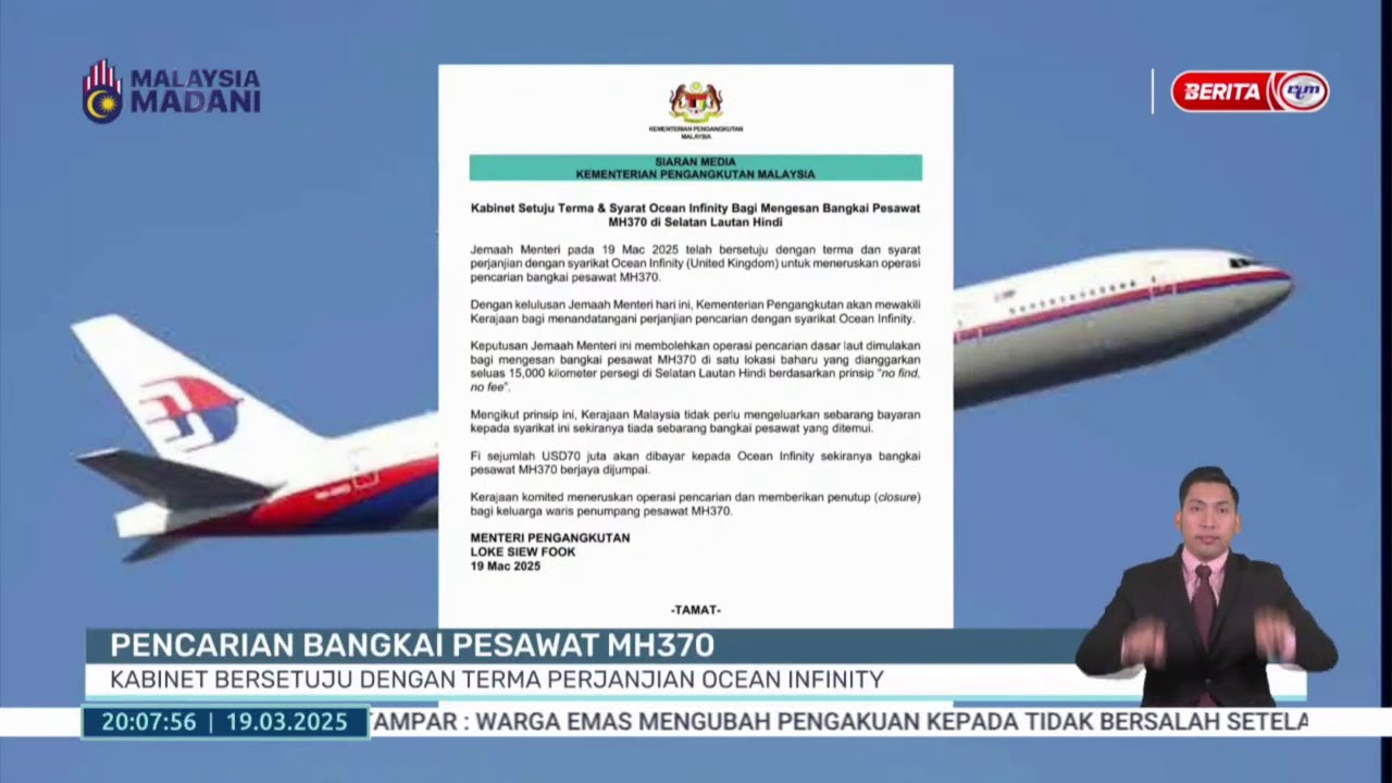 19 MAC-BP- PENCARIAN BANGKAI PESAWAT MH370: KABINET BERSETUJU DENGAN TERMA PERJANJIAN OCEAN ...