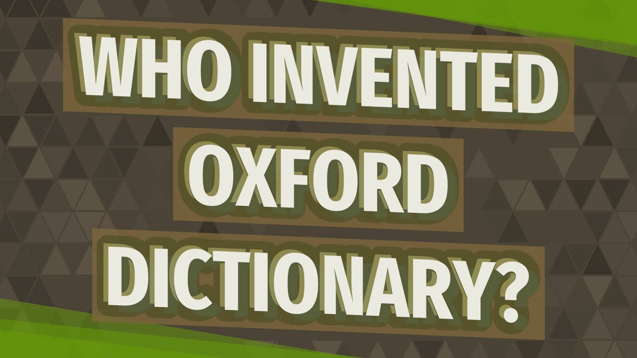 Who invented Oxford dictionary? - YouTube