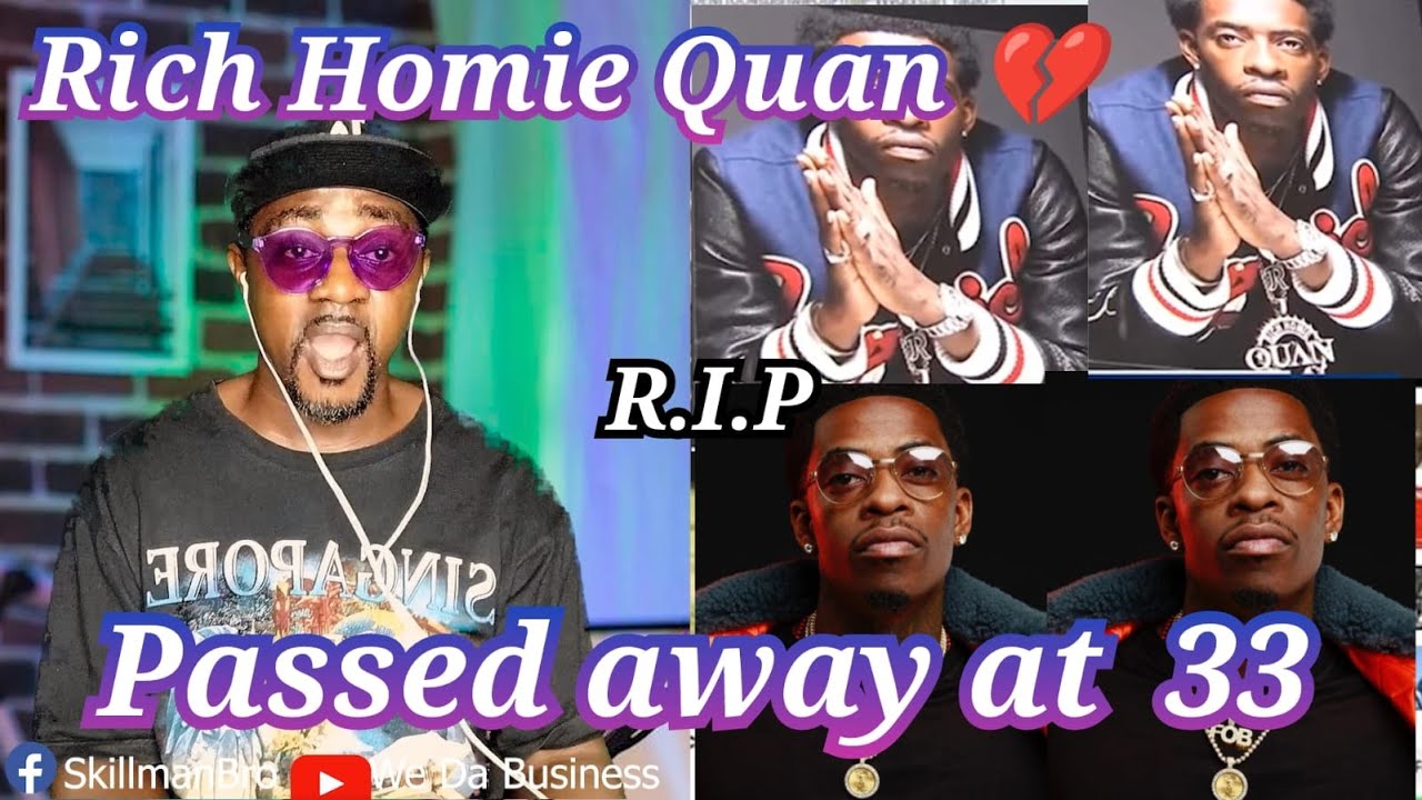 R.I.P American Rapper Rich Homie Quan Died At 33 - YouTube
