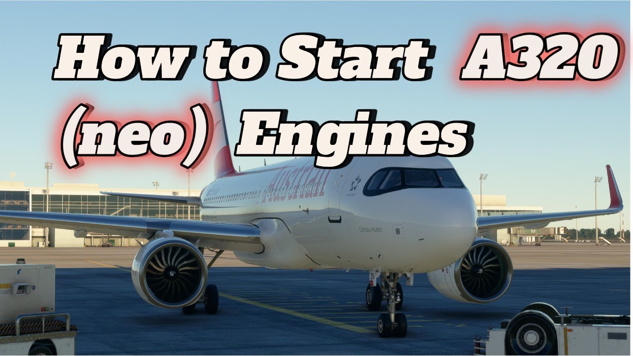 How to start 320 (neo) engines ! Quick and easy (msfs) - YouTube