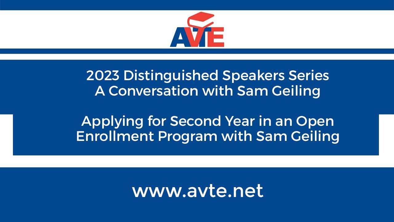 AVTE - Applying for Second Year in an Open Enrollment Program with Sam ...