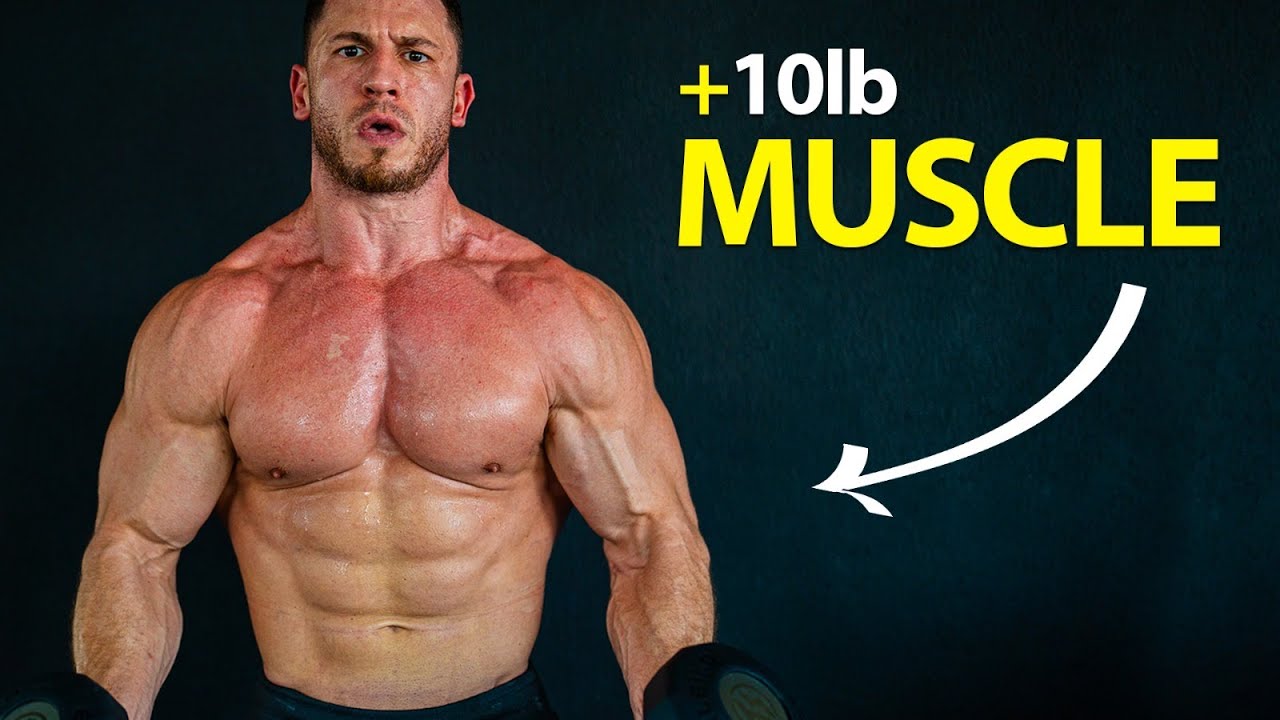 How to Gain 10lb of Muscle ASAP (Here's EXACTLY What I’d Do) - YouTube