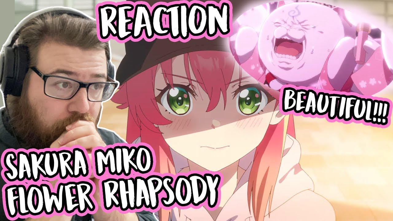 Sakura Miko "Flower Rhapsody" さくらみこ【Animation MV】 | Laverick Reacts ...