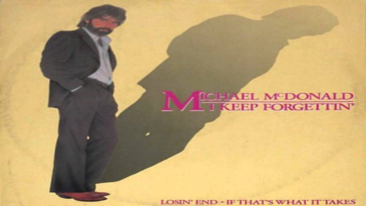 Michael McDonald I Keep Forgetting on Vinyl (back to the 80s) - YouTube