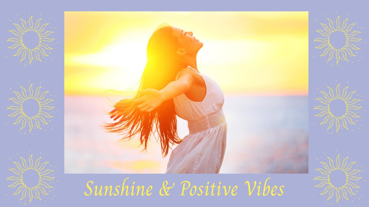 Sunshine and Positive Vibes Meditation - YouTube