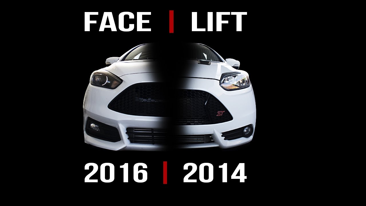 Face Lift | Ford Focus ST Mk 3.25 - YouTube
