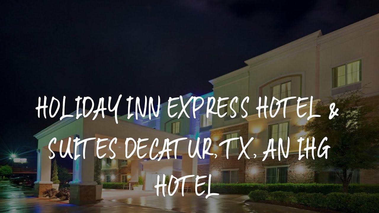 Holiday Inn Express Hotel & Suites Decatur, TX, an IHG Hotel Review ...