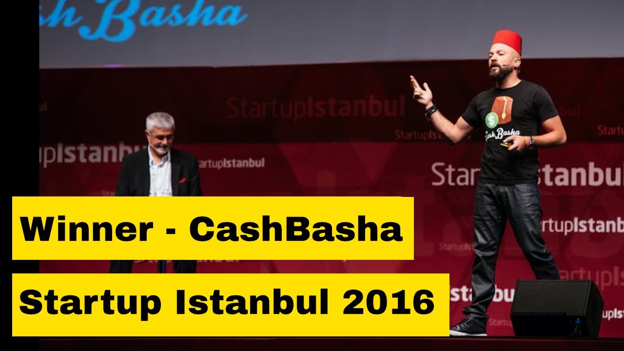 Cash Basha Startup Istanbul Challenge 2016 Finals - YouTube
