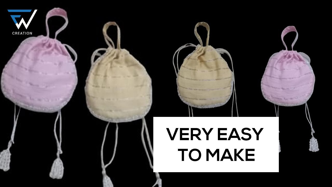 Potli Bag Tips And Tricks Full Cutting And Stitching Potli (pouch) Easy ...