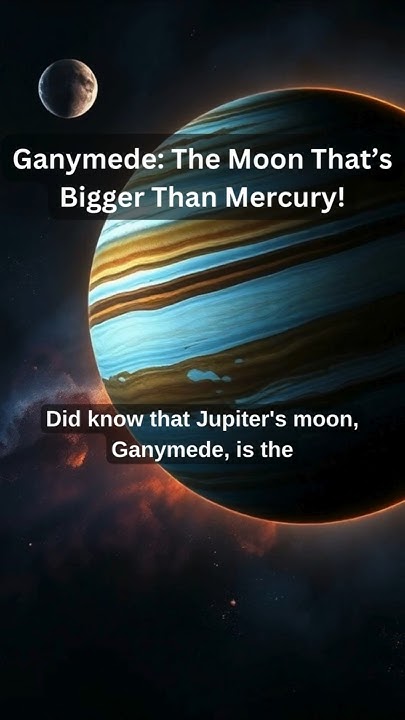 Ganymede: The Moon That’s Bigger Than Mercury! #ganymede #jupiter # ...