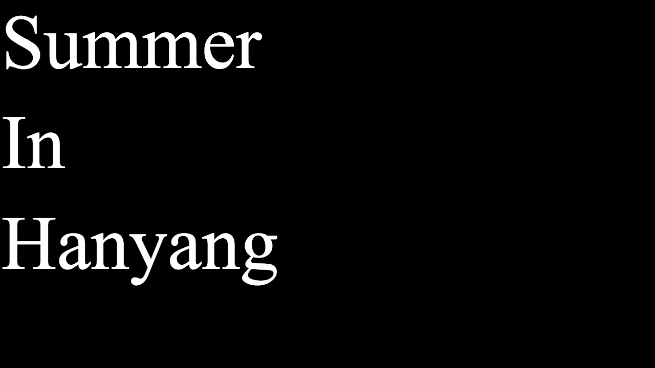 Summer in Hanyang - YouTube