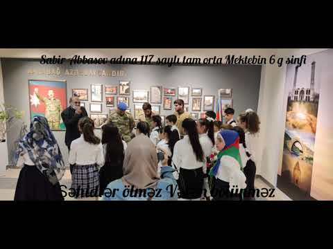 117 saylı tam orta məktəbin 6 g sinfi Səhidlər ölməz Vətən bölünməz