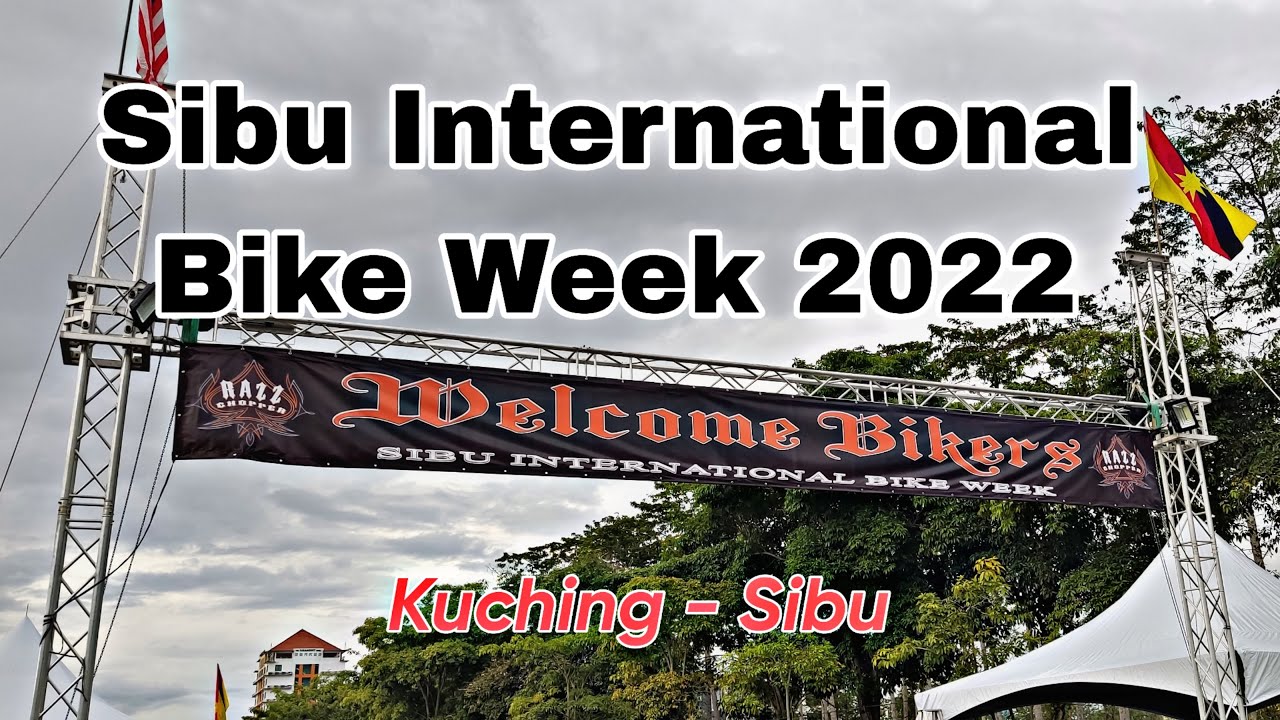 Sibu International Bike Week | Day 1 - YouTube