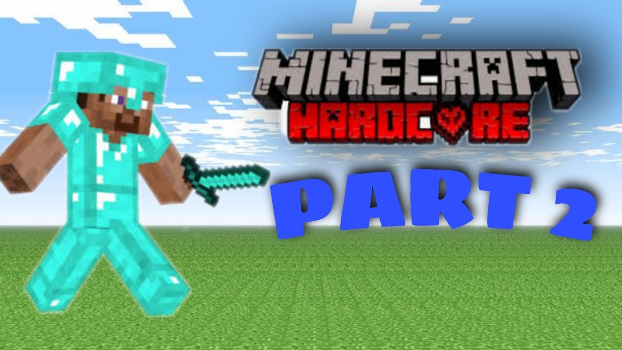 MINECRAFT HARDCORE | PART#2 - YouTube