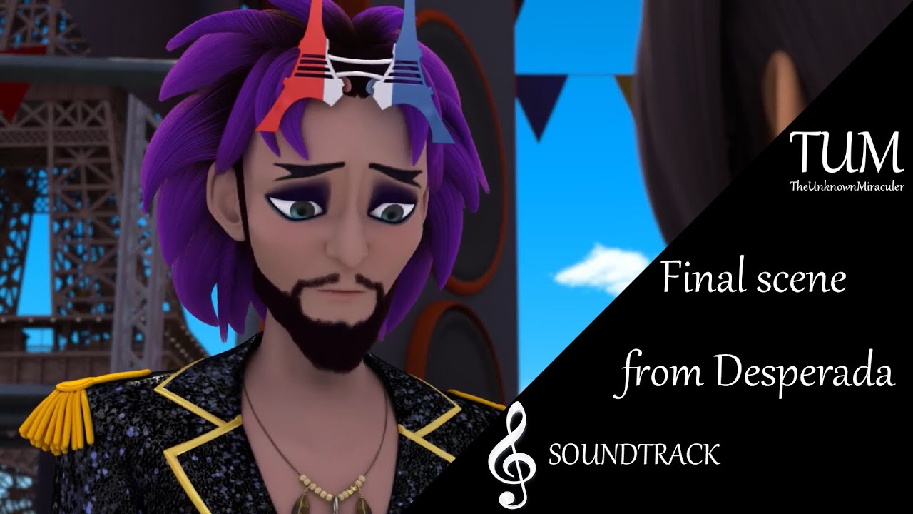Miraculous: Final scene from Desperada | Soundtrack - YouTube