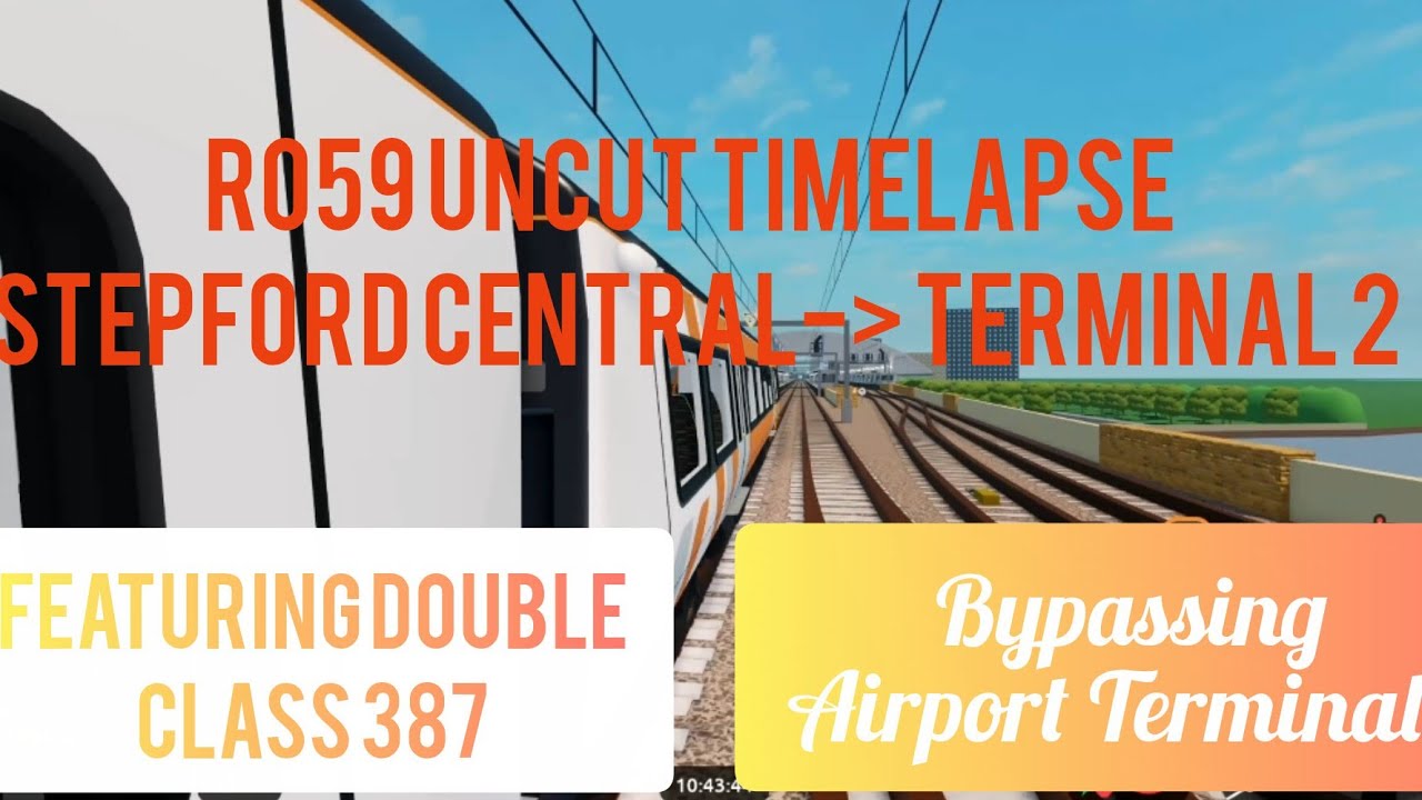 SCR R059 Stepford Central to Terminal 2 Uncut Timelapse with Traffic # ...