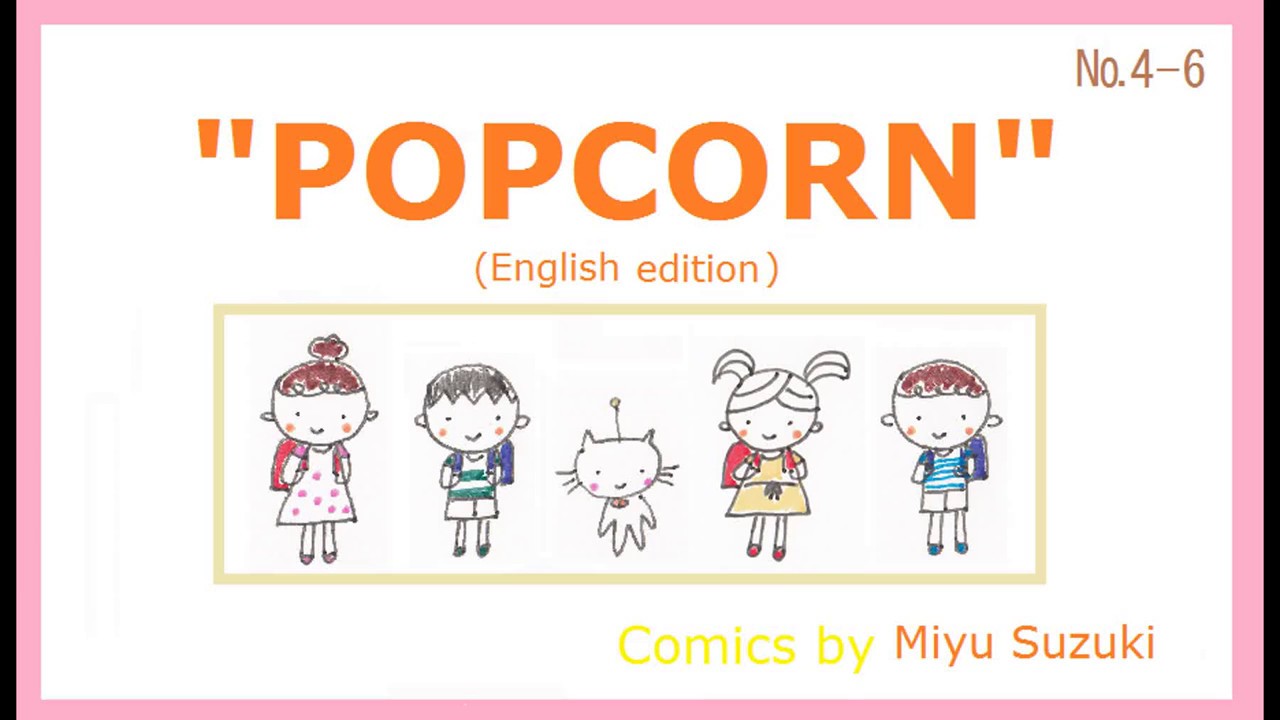 POPCORN:Comic Strip（№4-6） - YouTube
