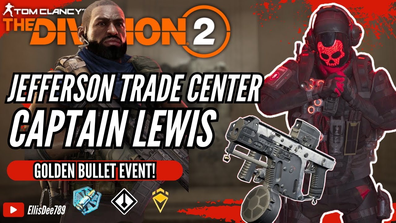 Jefferson Trade Center MANHUNT: Captain Lewis GOLDEN BULLET OUROBOROS ...