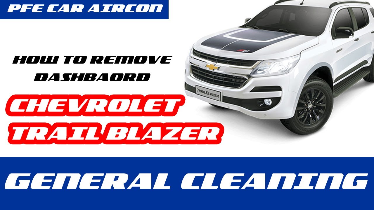 GENERAL CLEANING OF CHEVROLET TRAILBLAZER - YouTube