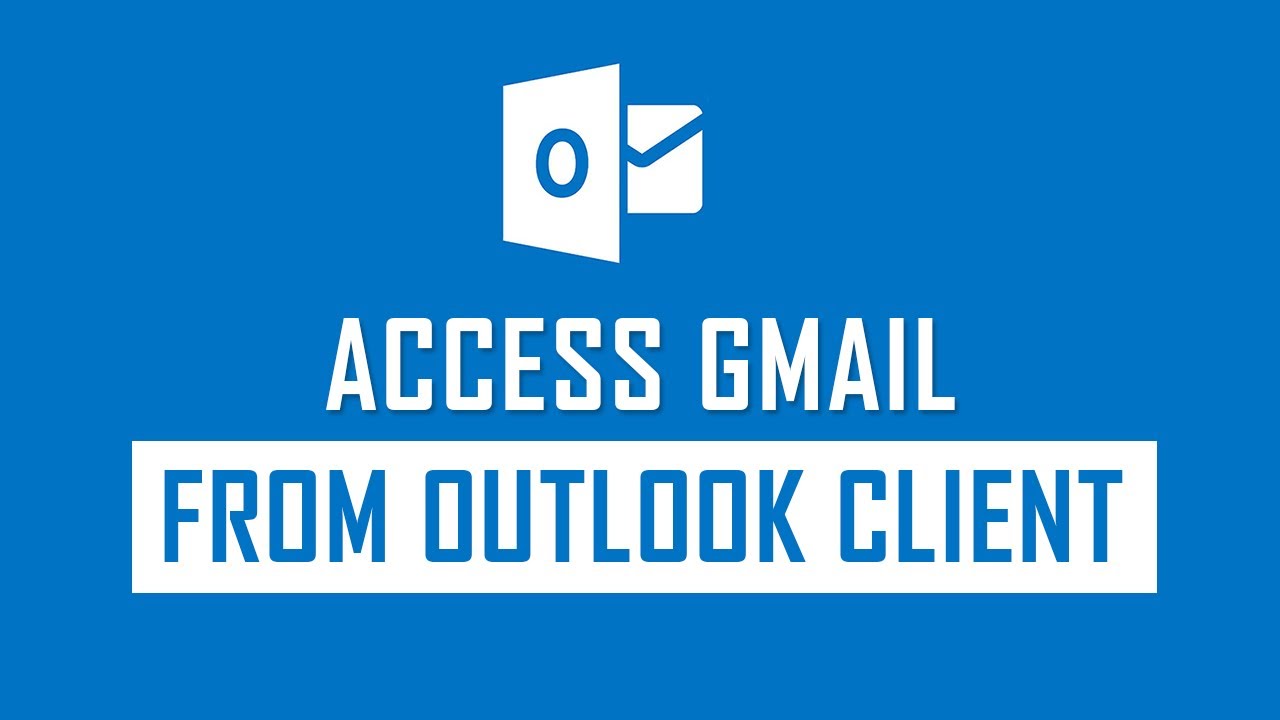 How To Add Gmail Account To Microsoft Outlook Client YouTube how-to-add-gmail-account-to-microsoft-outlook-client-youtube