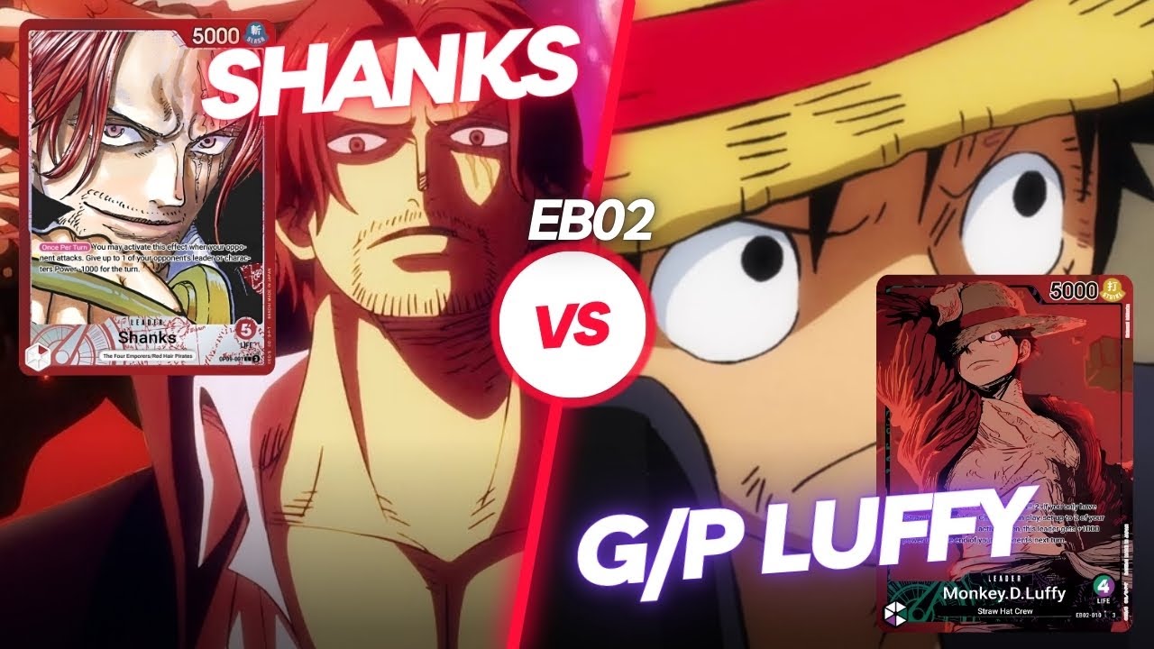 [EB02] Red Shanks vs G/P Luffy (Treasure Store 32 players round 2 ...