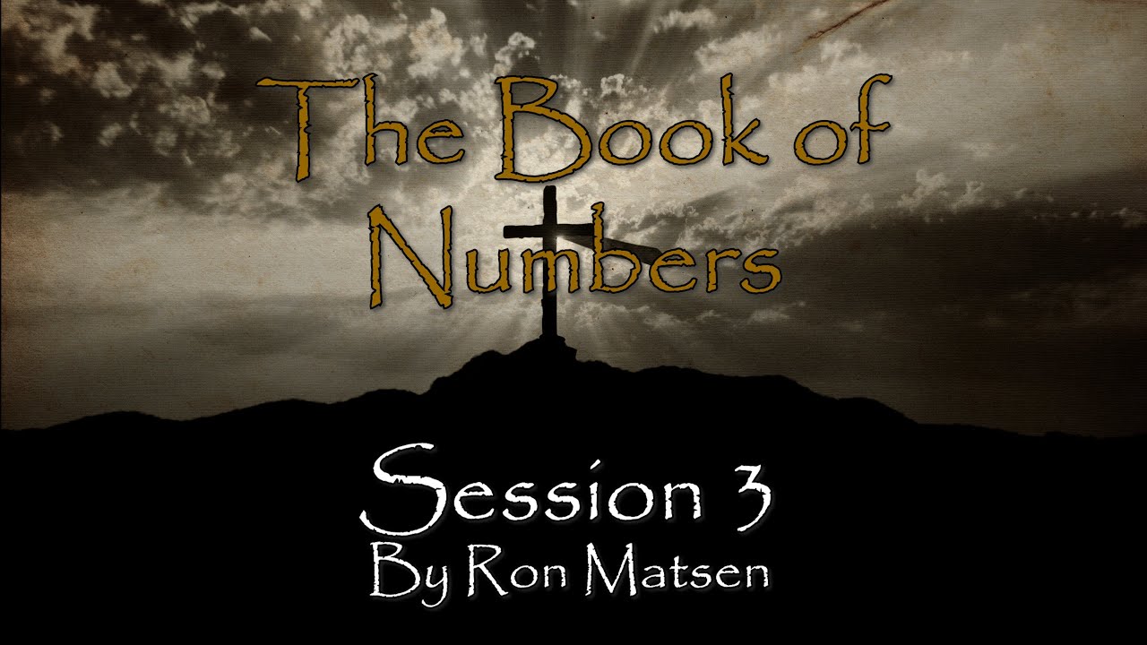 The Book of Numbers Chapters 13-14 - Biblical Overview with Ron Matsen ...