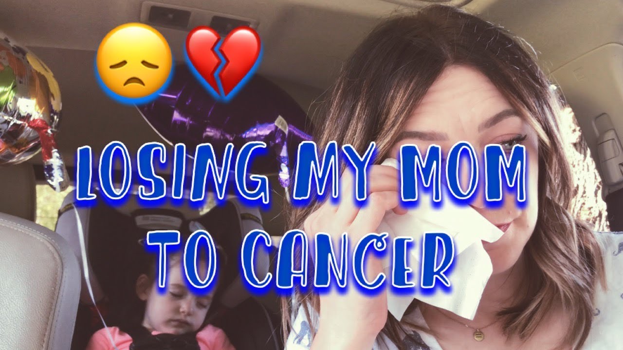 My Mom Died From Cancer When I Was 14 YouTube my-mom-died-from-cancer-when-i-was-14-youtube