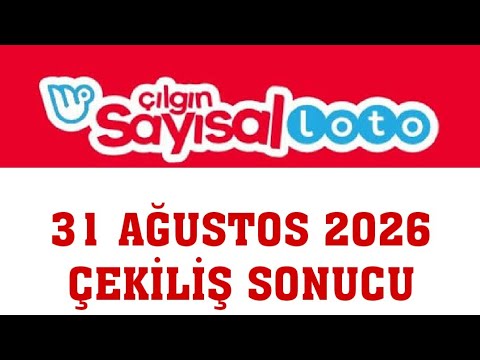 Çılgın Sayısal Loto Çekiliş Sonuçları 31 Ağustos 2026