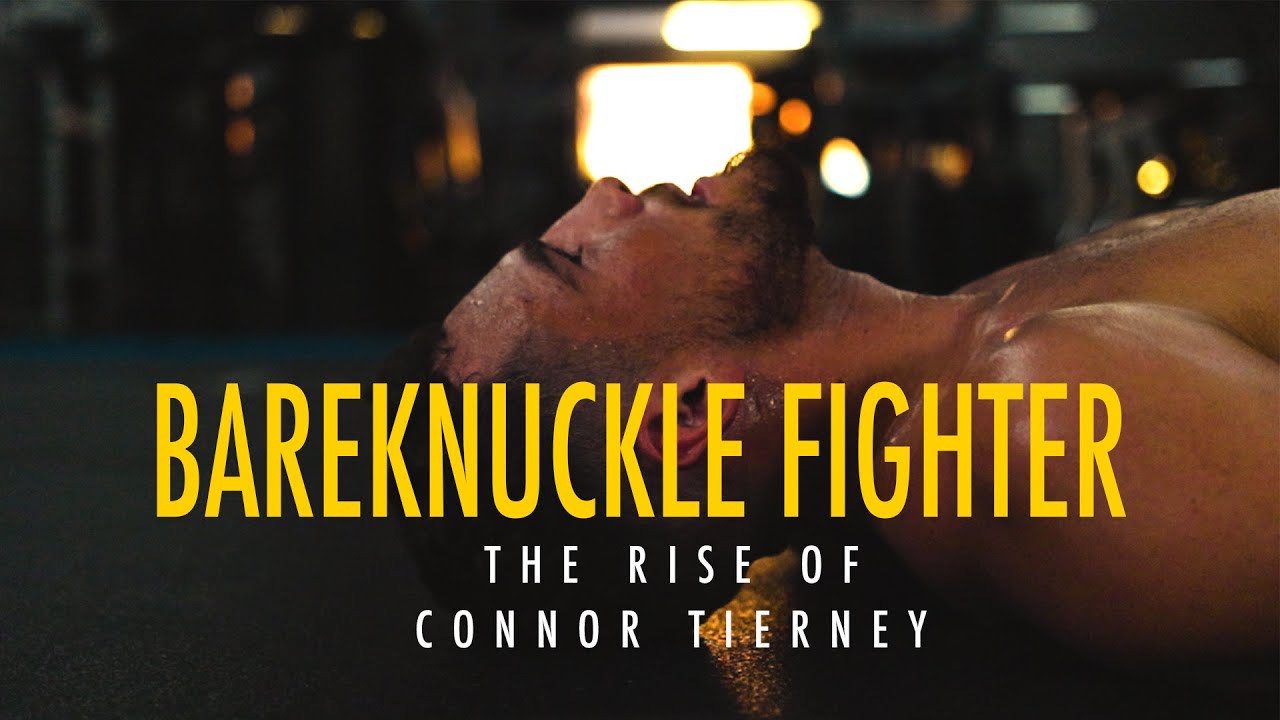 [FILM] Bareknuckle Fighter - The Rise of Connor Tierney - YouTube