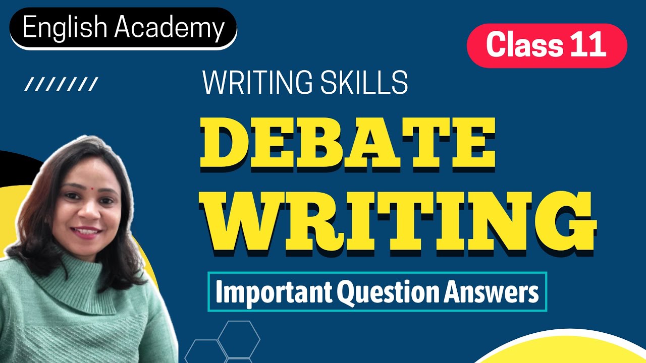 Debate Writing Important Question Answers | Debate Writing Class 11 ...
