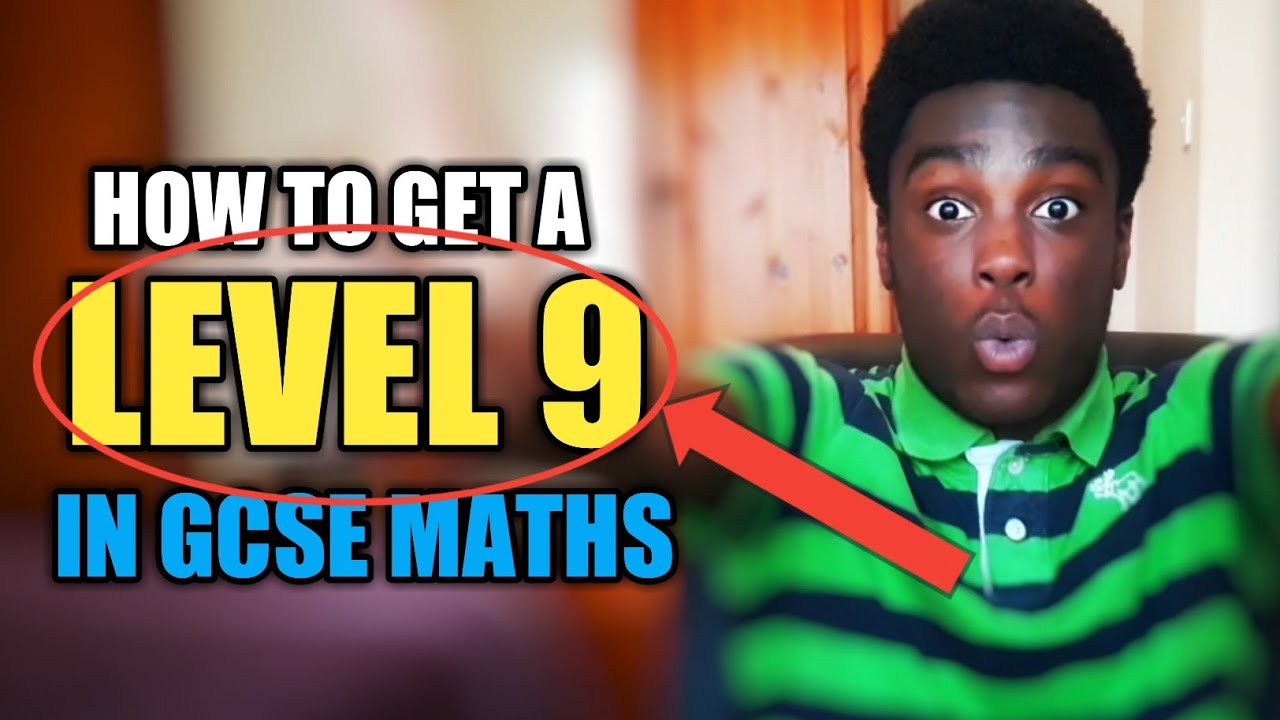 HOW TO GET A LEVEL 9 IN GCSE MATHS | GCSE ADVICE - ACE YOUR EXAMS - YouTube