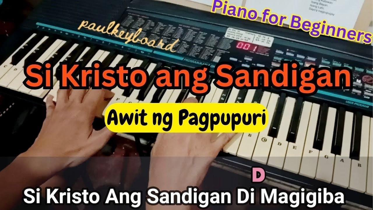 SI KRISTO ANG SANDIGAN - Awit ng Pagpupuri │ Piano tutorial for ...