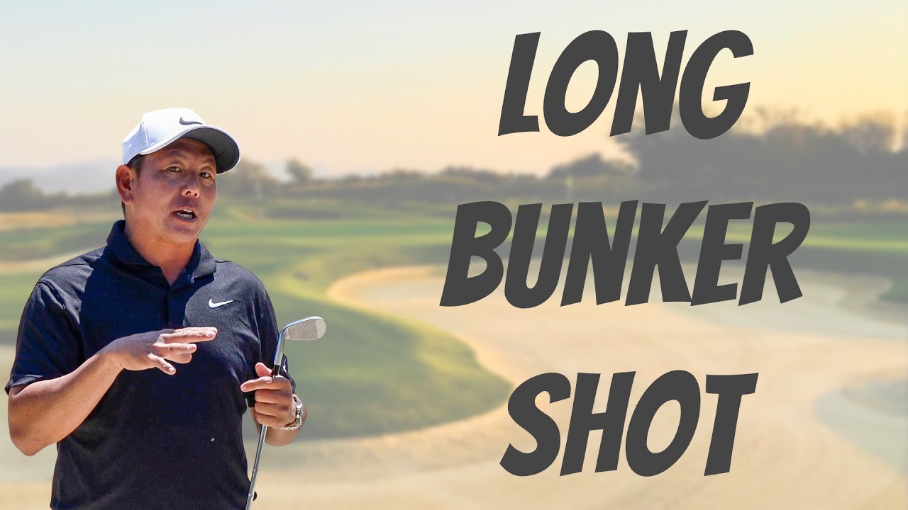 Learn the Long Bunker Shot! - YouTube