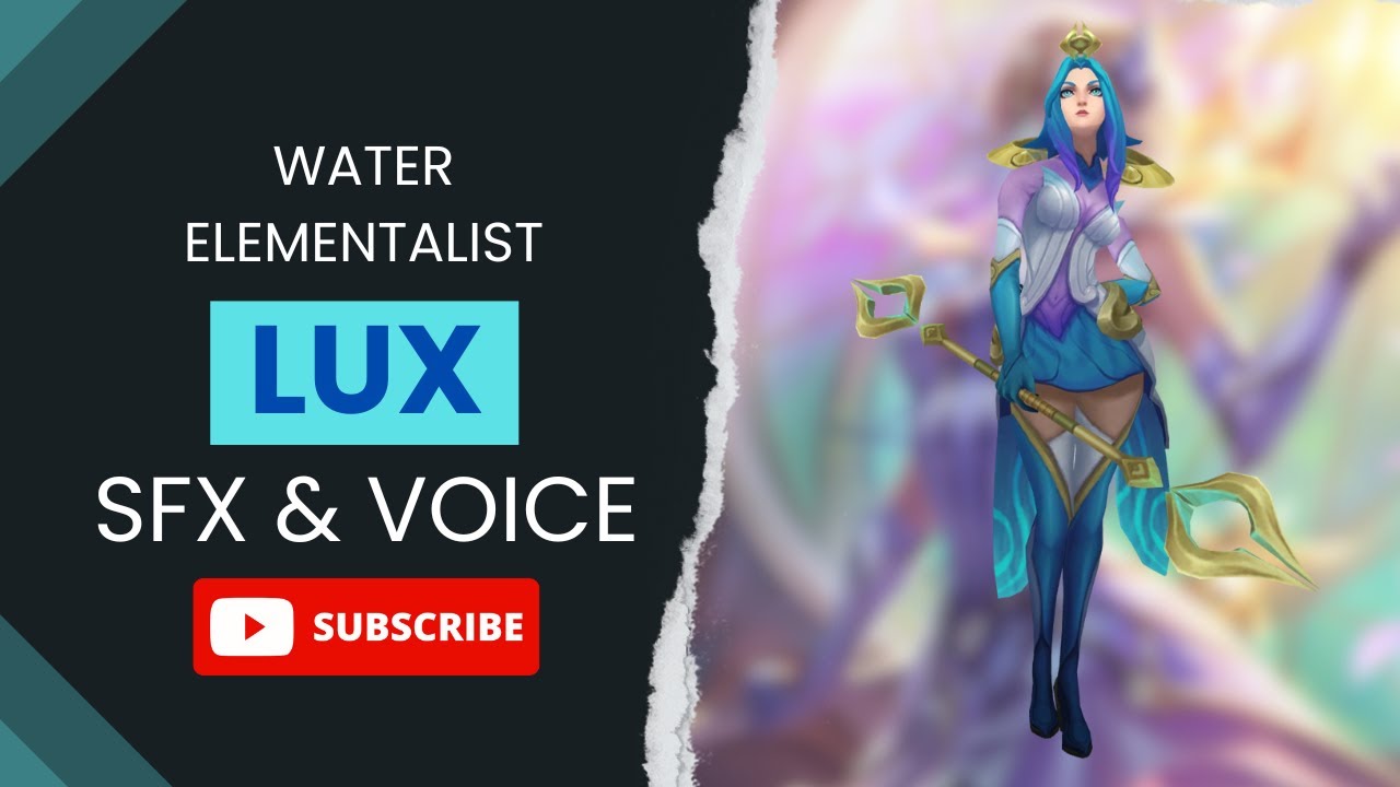 Water Elementalist Lux Abilities & Voice | League of Legends SFX - YouTube