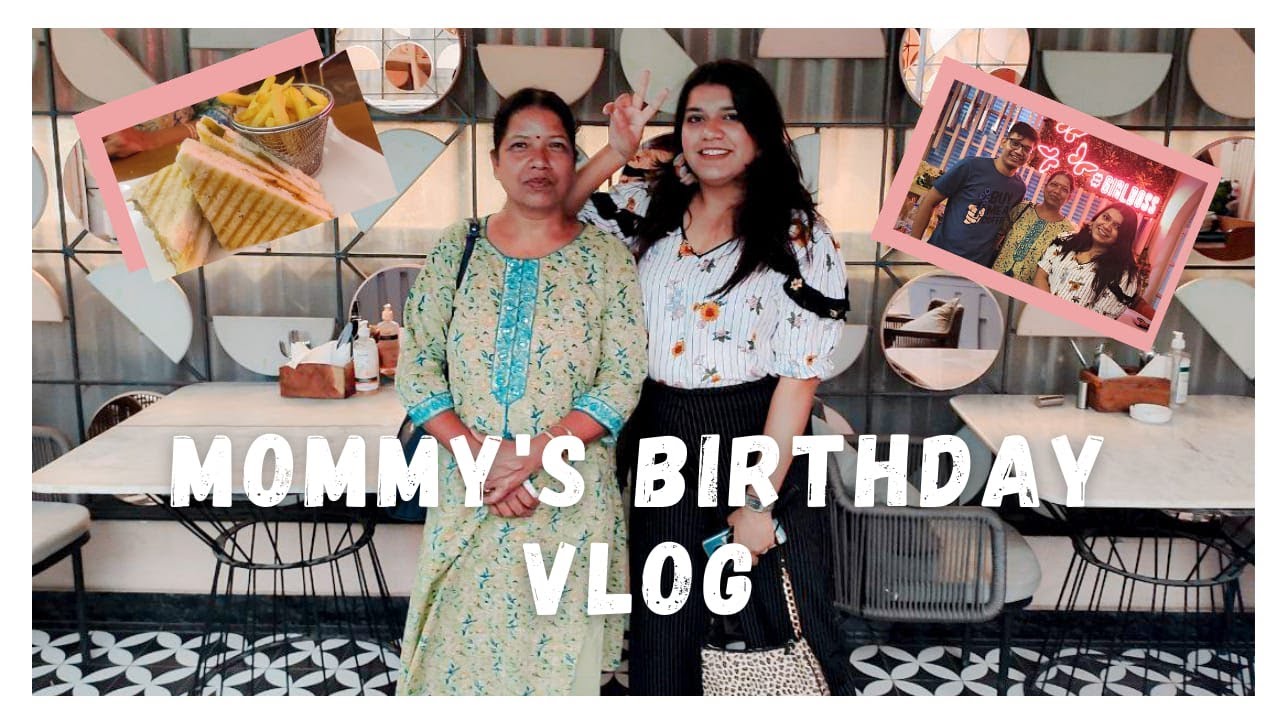 My Mother's Birthday VLOG || Ruchika Singh - YouTube