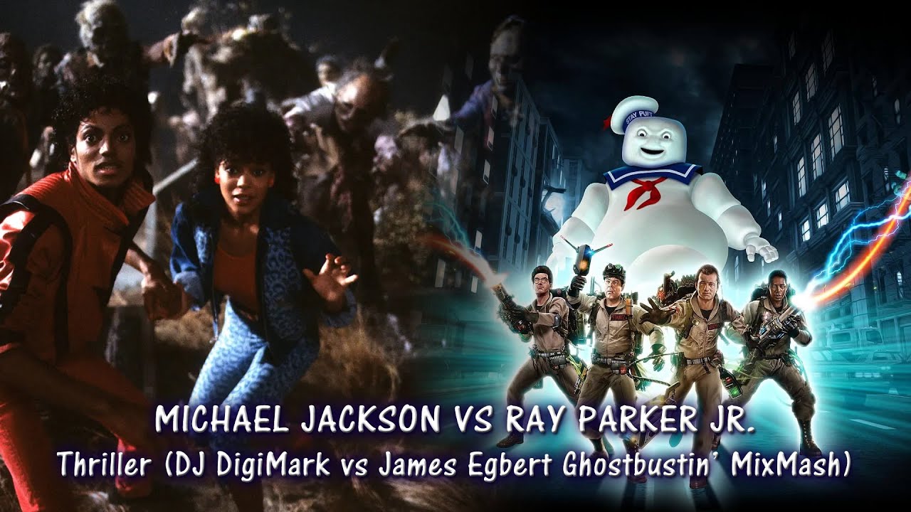 Michael Jackson - Thriller (DJ DigiMark vs James Egbert Ghostbustin ...