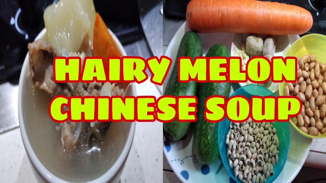 HOW TO COOK HAIRY MELON SOUP/CHINESE SOUP/CHINESE RECIPE - YouTube