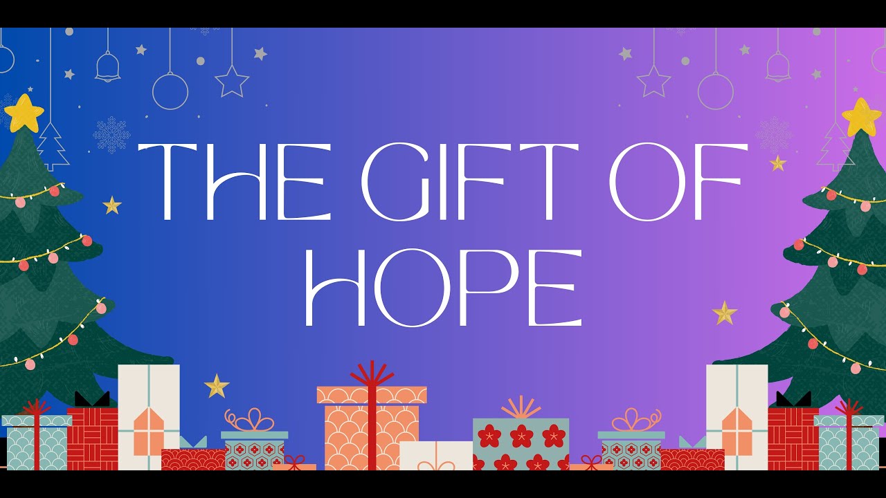 The Gifts of Christmas: The Gift of Hope - Nov. 30, 2025 - YouTube