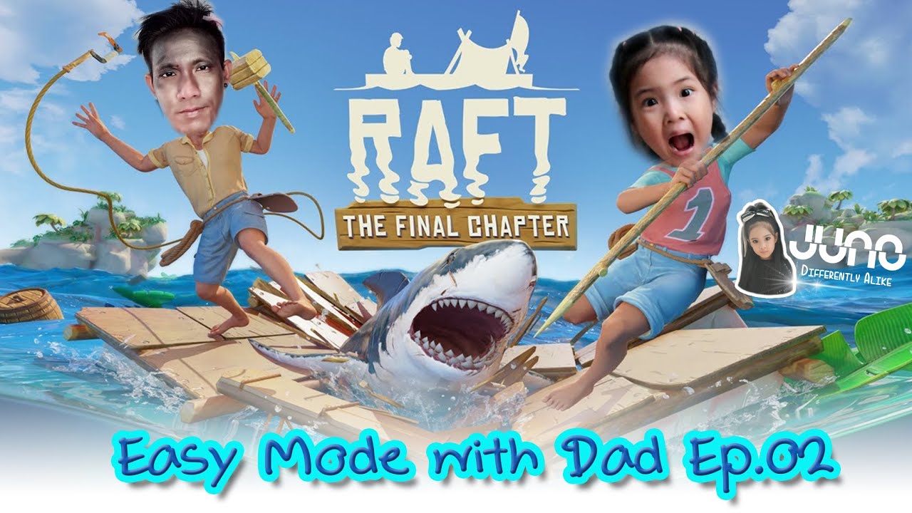 Raft : Juno And Dad Ep.02 - YouTube