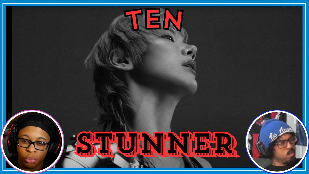 OKAY THEN TEN!!! | TEN 텐 'STUNNER' MV | REACTION - YouTube