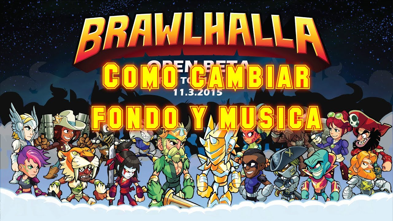 Como cambiar el fondo de brawlhalla y la musica - YouTube