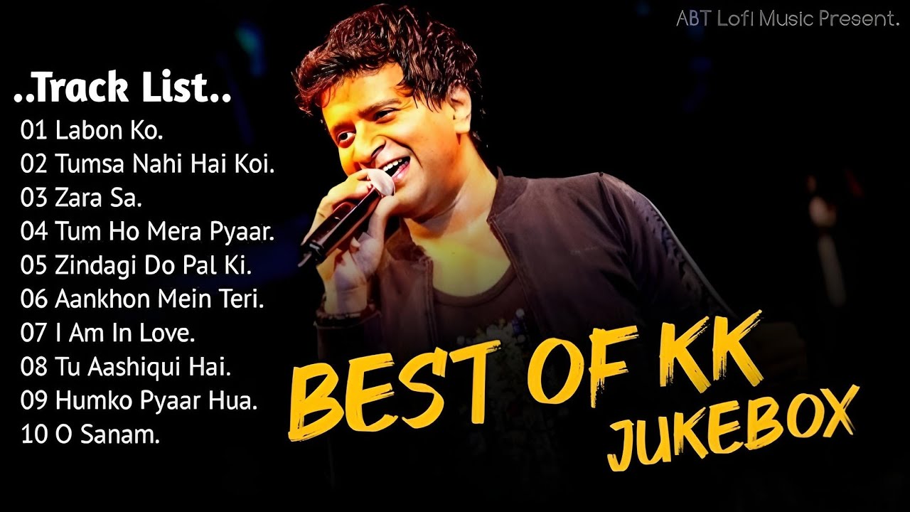 Best of KK | kk songs | Juke box | Best Bollywood songs of kk | Kk hit ...