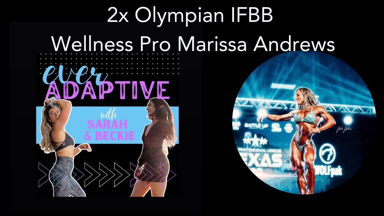 S1 - Episode 17: 2x Olympian IFBB Wellness Pro Marissa Andrews - YouTube